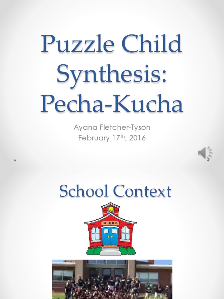 Puzzle Child Synthesis Pecha Kucha | PDF