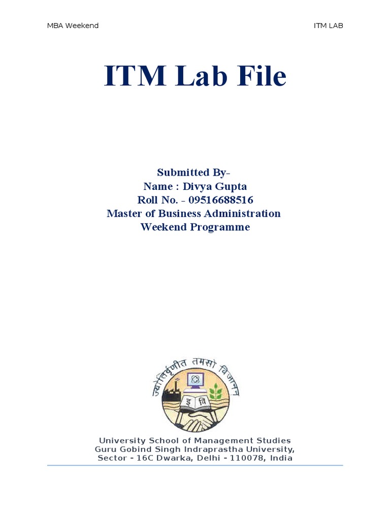 ITM Lab File: Submitted By-Name: Divya Gupta Roll No. - 09516688516 ...