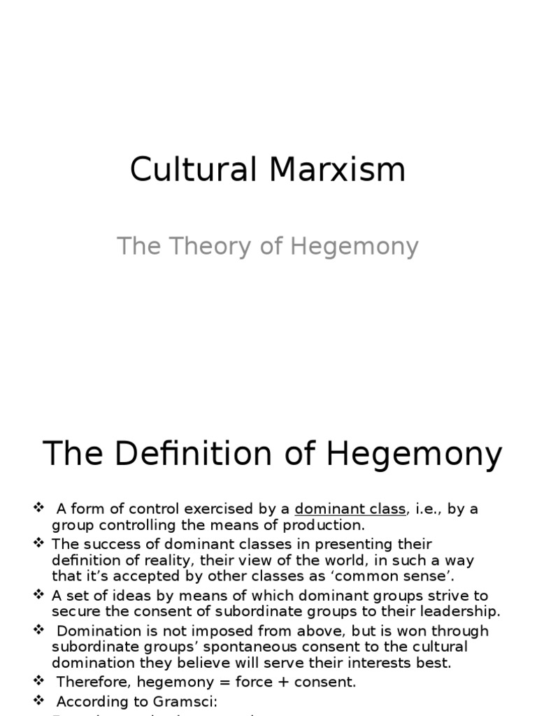 Cultural Marxism the Theory of Hegemony-PPT-12 | Hegemony | Antonio Gramsci