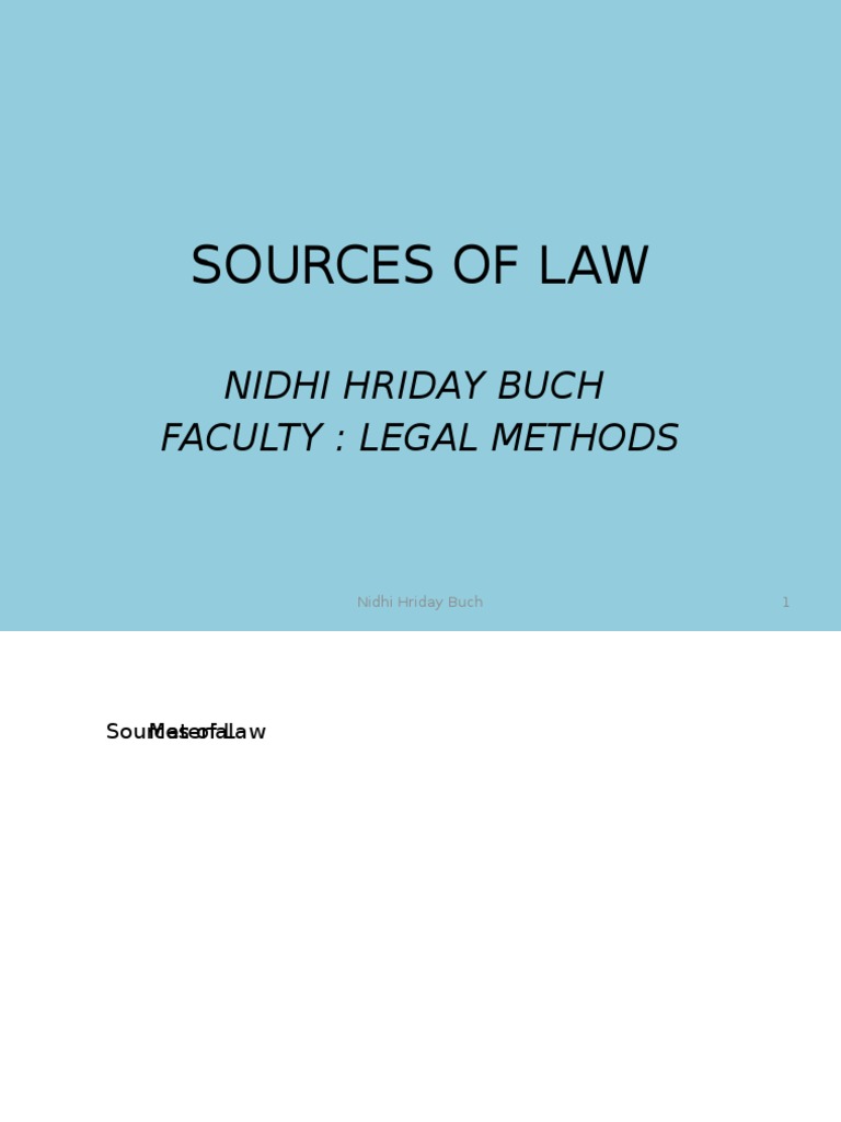 Sources of Law: Nidhi Hriday Buch Faculty: Legal Methods | PDF ...