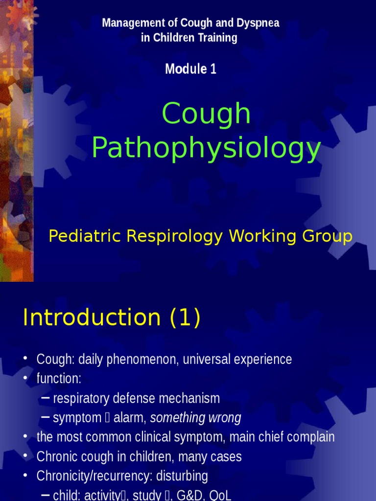 Cough Pathophysiology: Pediatric Respirology Working Group | PDF ...