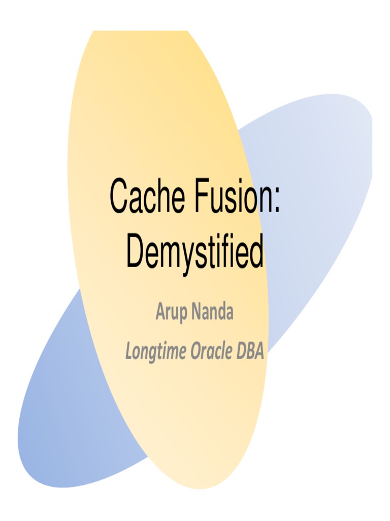 Cache Fusion Demystified Pres | PDF