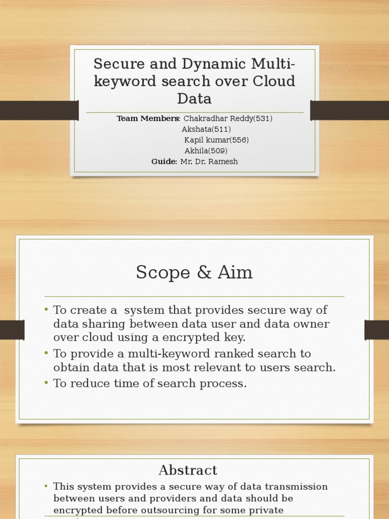 Secure and Dynamic Multi-Keyword Search Over Cloud Data: Team Members: Chakradhar Reddy | PDF ...