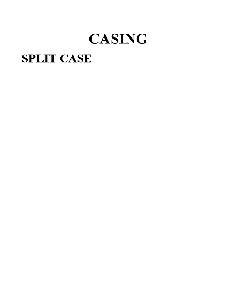 Casing: Split Case | PDF | Sewage Treatment | Desalination