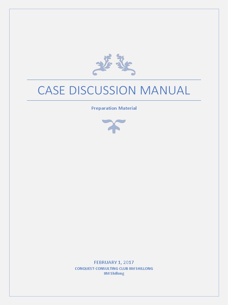 Case Discussion Manual: Preparation Material | PDF | Critical Thinking ...