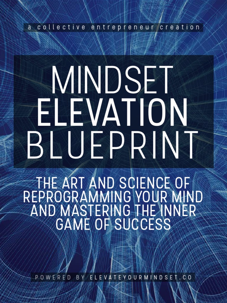 Mindset Elevation Blueprint | PDF | Mind | Thought