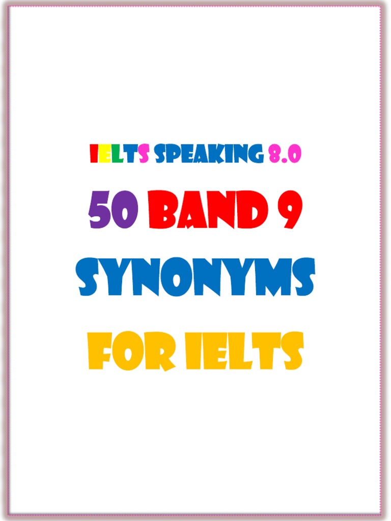 50 Band 9 Synonyms For Ielts | PDF | Languages