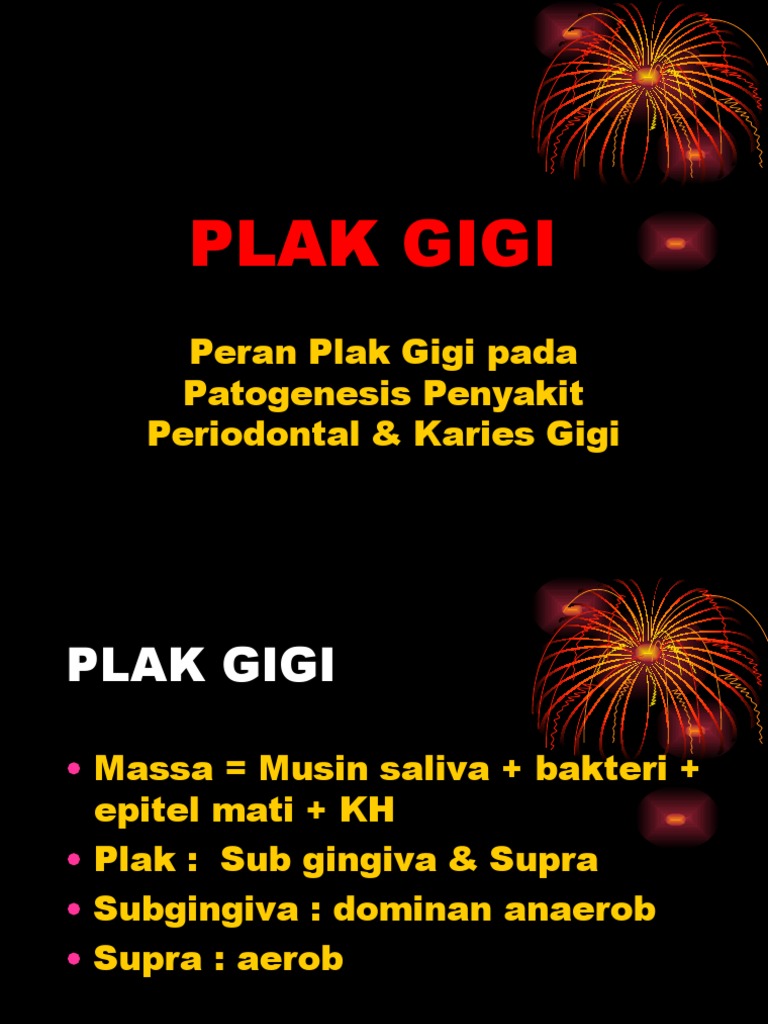 Plak Gigi: Peran Plak Gigi Pada Patogenesis Penyakit Periodontal ...