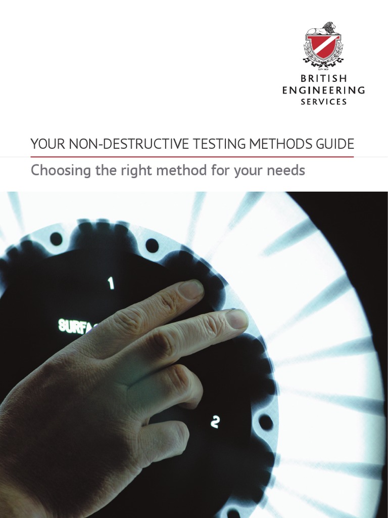 Your Non Destructive Testing Methods Guide Choosing The Right Method ...