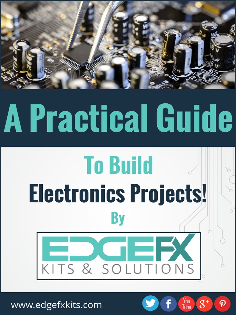 Edgefx Technologies, A Practical Guide To Build Electronic Projects ...
