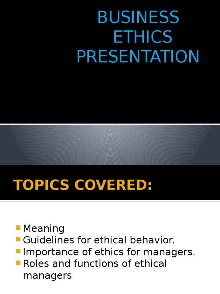 Business Ethics Presentation | PDF | Value (Ethics) | Stakeholder (Corporate)