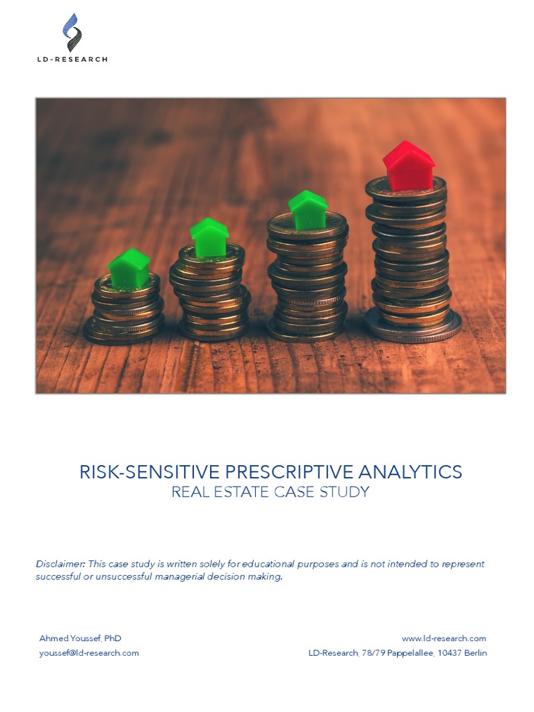 Risk Sensitive Prescriptive Analytics Real Estate Case Study Pdf