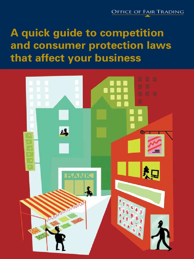 Office of Fair Trading - A Quick Guide To Competition and Consumer ...