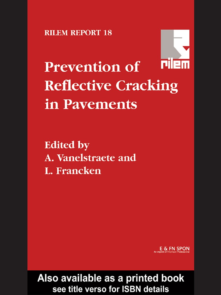 Prevention of Reflective Cracking in Pavements - Vanelstraete PDF | PDF ...