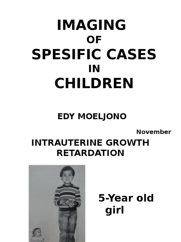 Imaging of Spesific Cases in Children | PDF | Self-Improvement | Wellness