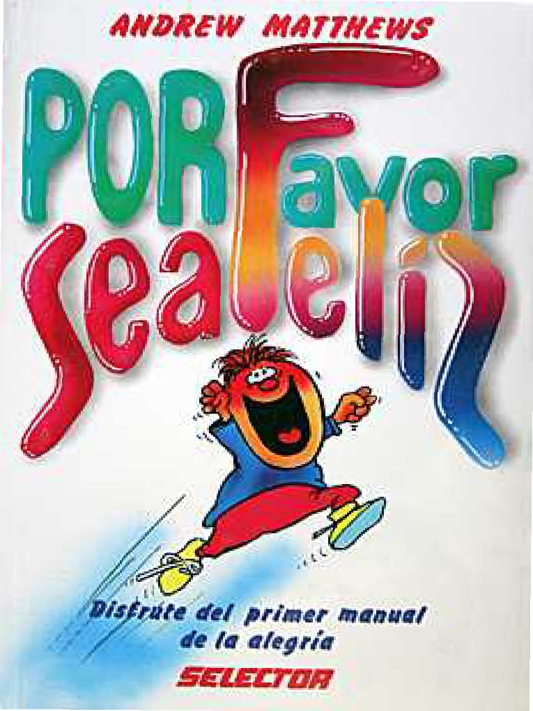Por Favor Sea Feliz - Andrew Matthews | PDF