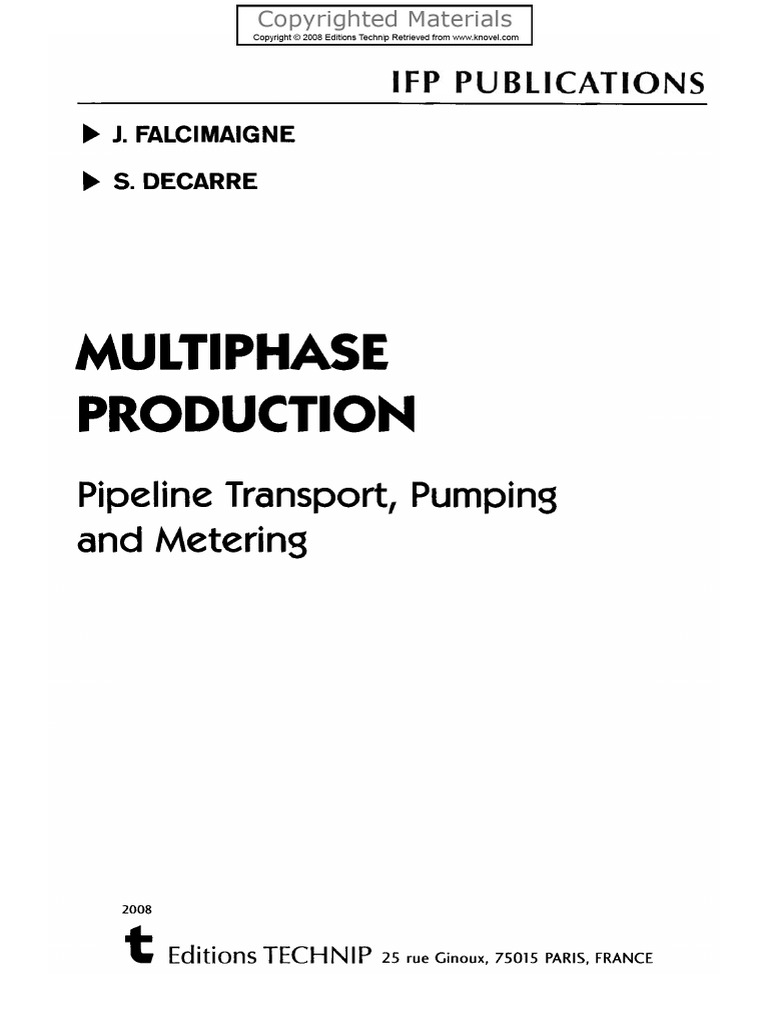 Falcimaigne, Jean - Decarre, Sandrine-Multiphase Production - Pipeline Transport, Pumping and ...