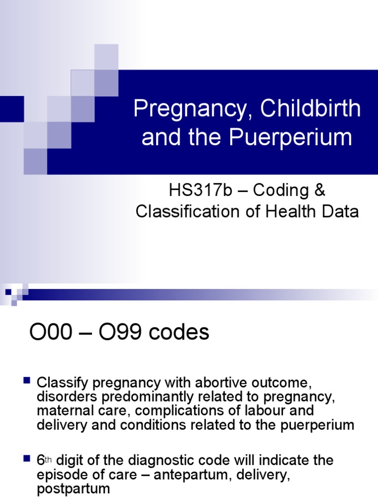 Pregnancy, Childbirth and The Puerperium: HS317b - Coding & Classification of Health Data | PDF