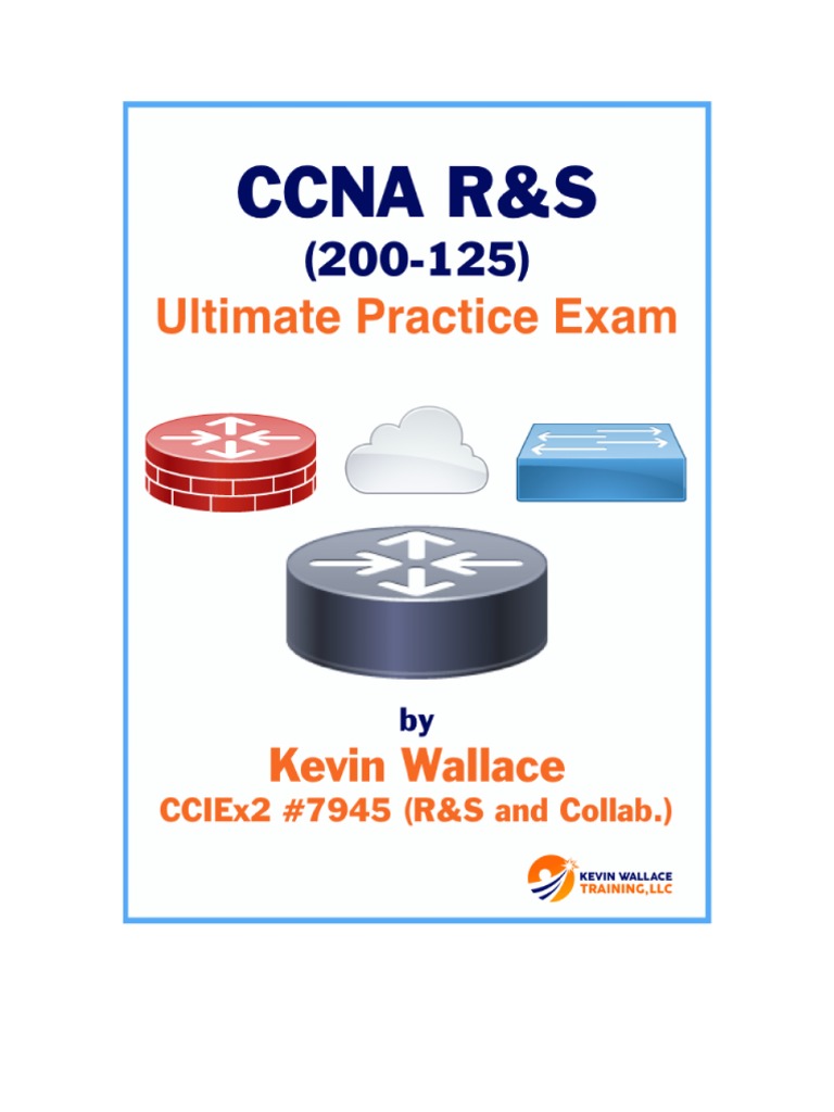 CCNA R S (200-125) Practice Exam | PDF | Internet Protocol Suite ...