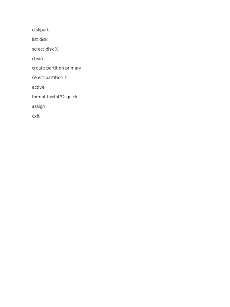 Diskpart List Disk Select Disk X Clean Create Partition Primary Select ...