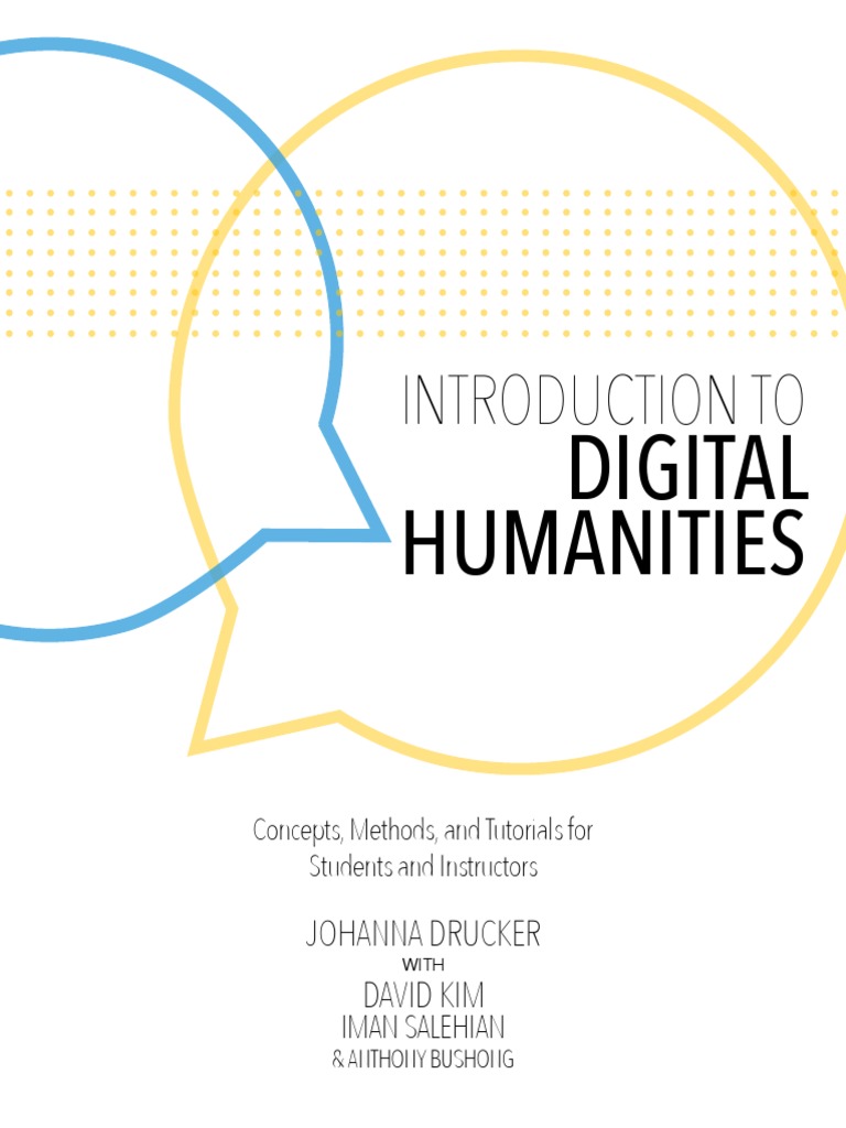 Introduction To Digital Humanities. Johanna Drucker | PDF | Markup ...