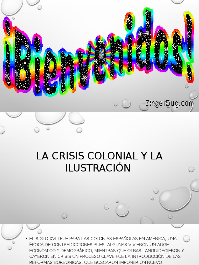 Las reformas borbónicas y el descontento criollo en las colonias ...