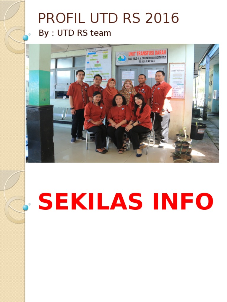 Profil Unit Transfusi Darah (UTD) RSUD Dr. H. Soemarno Sosroatmodjo Kuala Kapuas Tahun 2017 ...