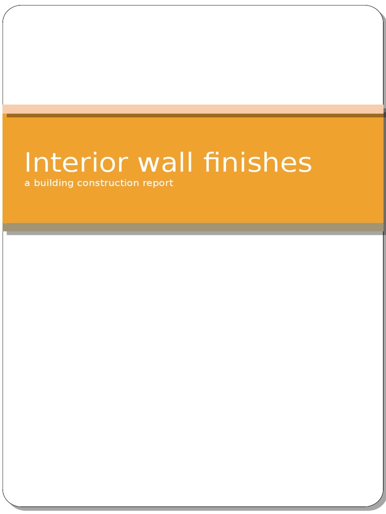 Interior Wall Finishes | PDF | Paint | Tile
