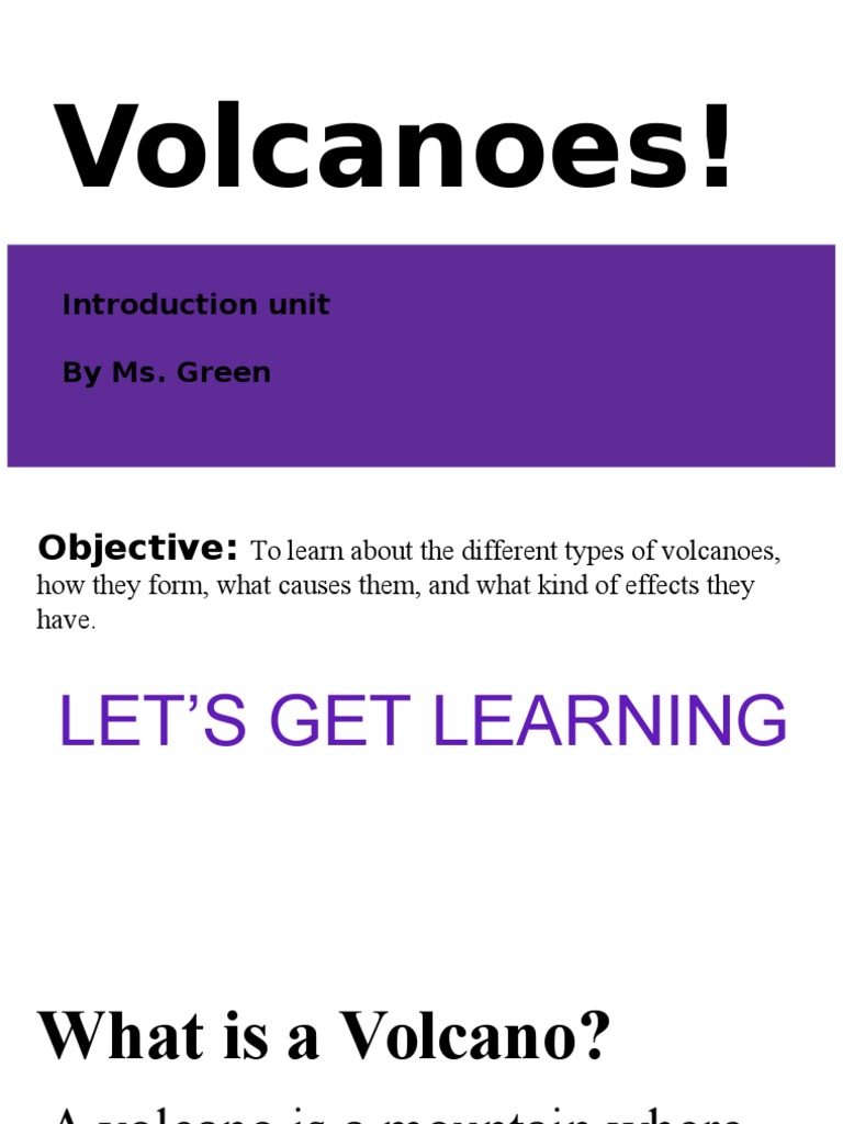 Volcanoes!: Introduction Unit by Ms. Green | PDF | Volcano | Lava
