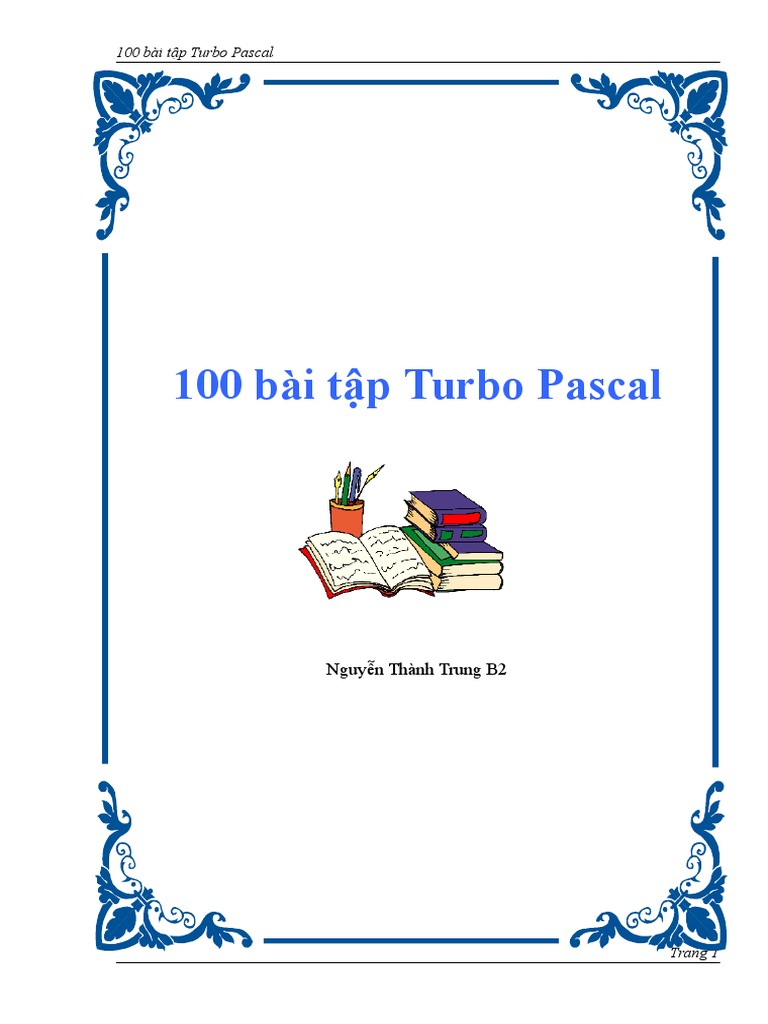 100 Bài Tập Pascal hay nhất | PDF