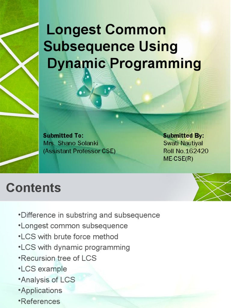 Longest Common Subsequence Using Dynamic Programming: Submitted By ...