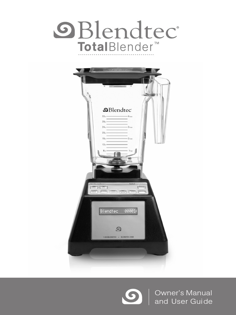 Blendtec Total Blender Classic Manual | PDF | Blender | Smoothie