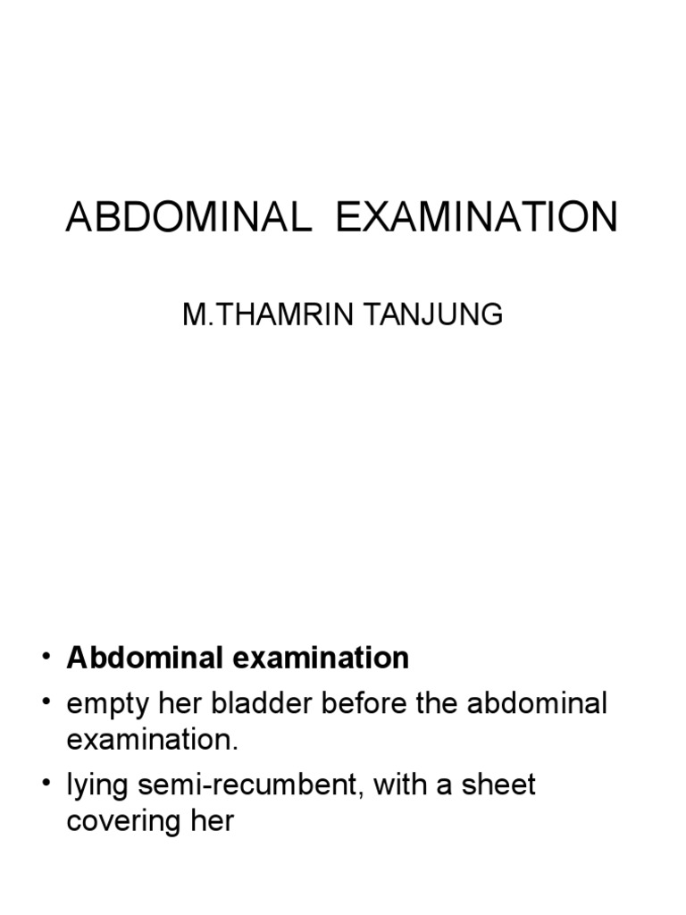 Abdominal Examination: M.Thamrin Tanjung | PDF | Abdomen | Medical ...