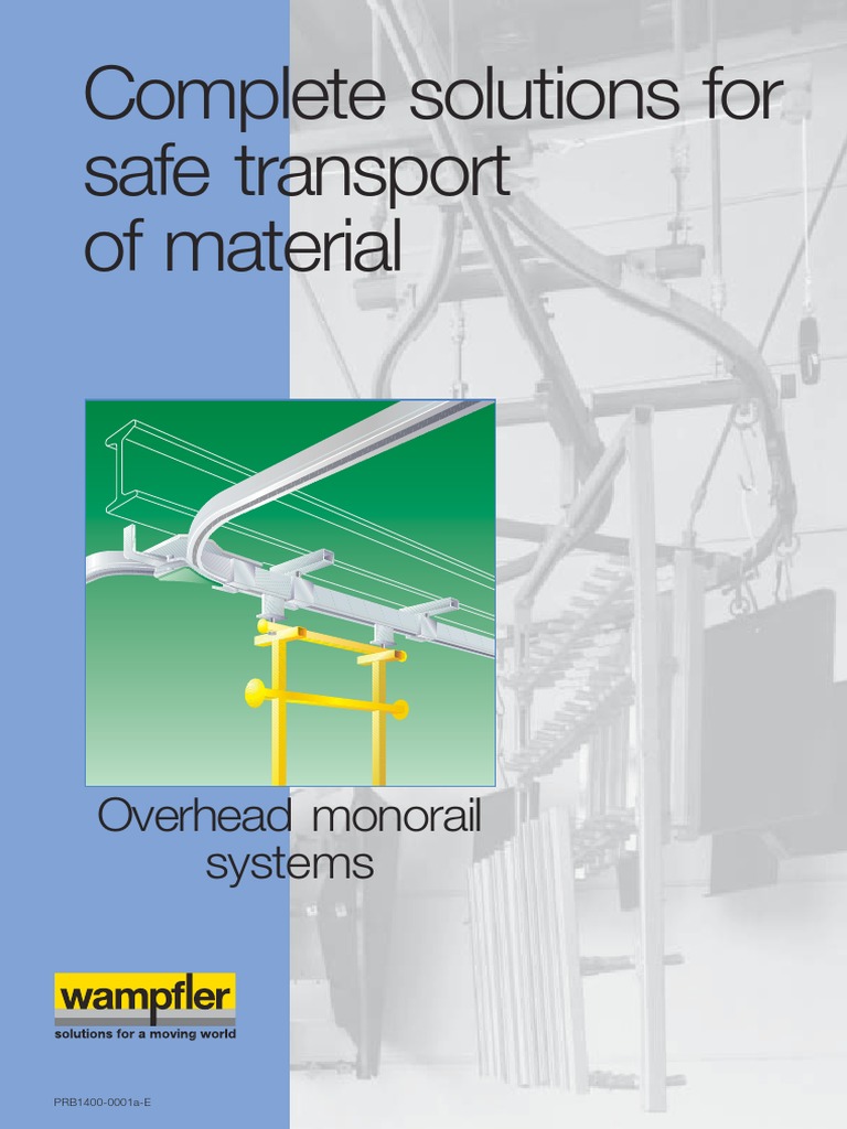 Complete Solutions For Safe Transport of Material: Overhead Monorail ...