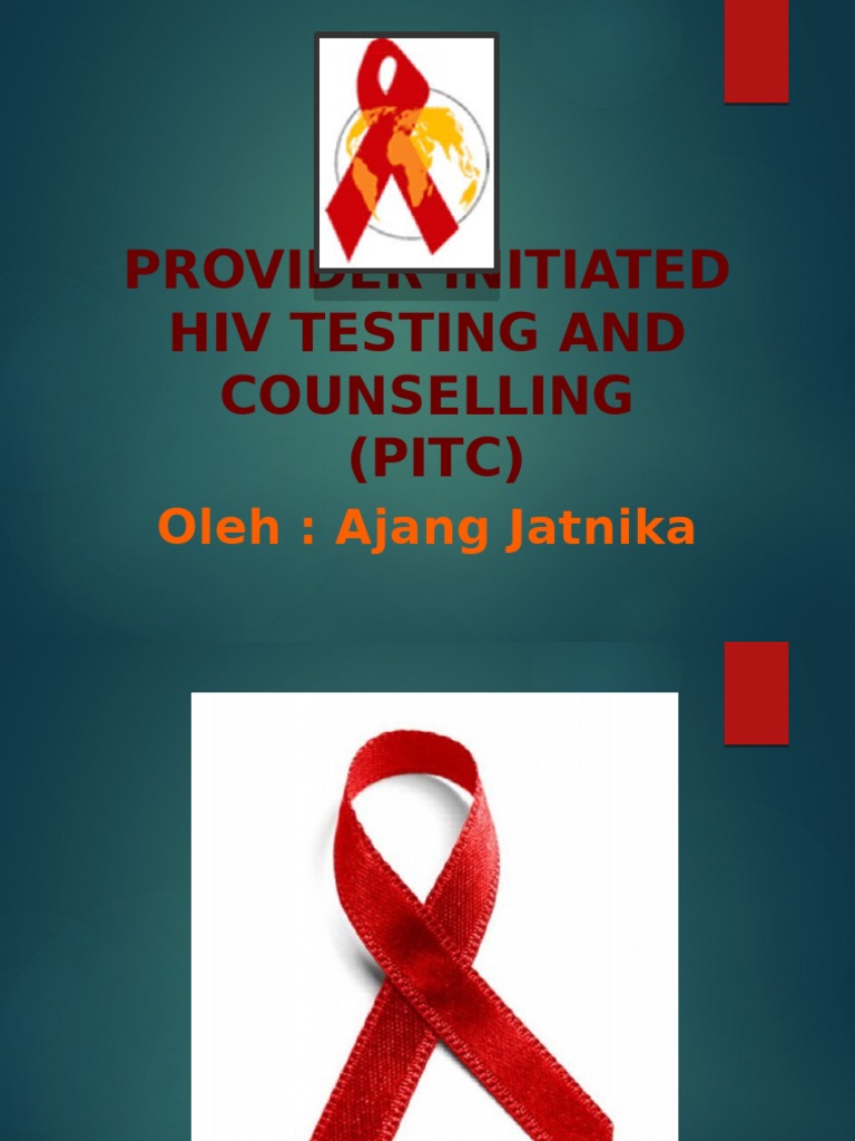 Provider Initiated Hiv Testing and Counselling (Pitc | PDF