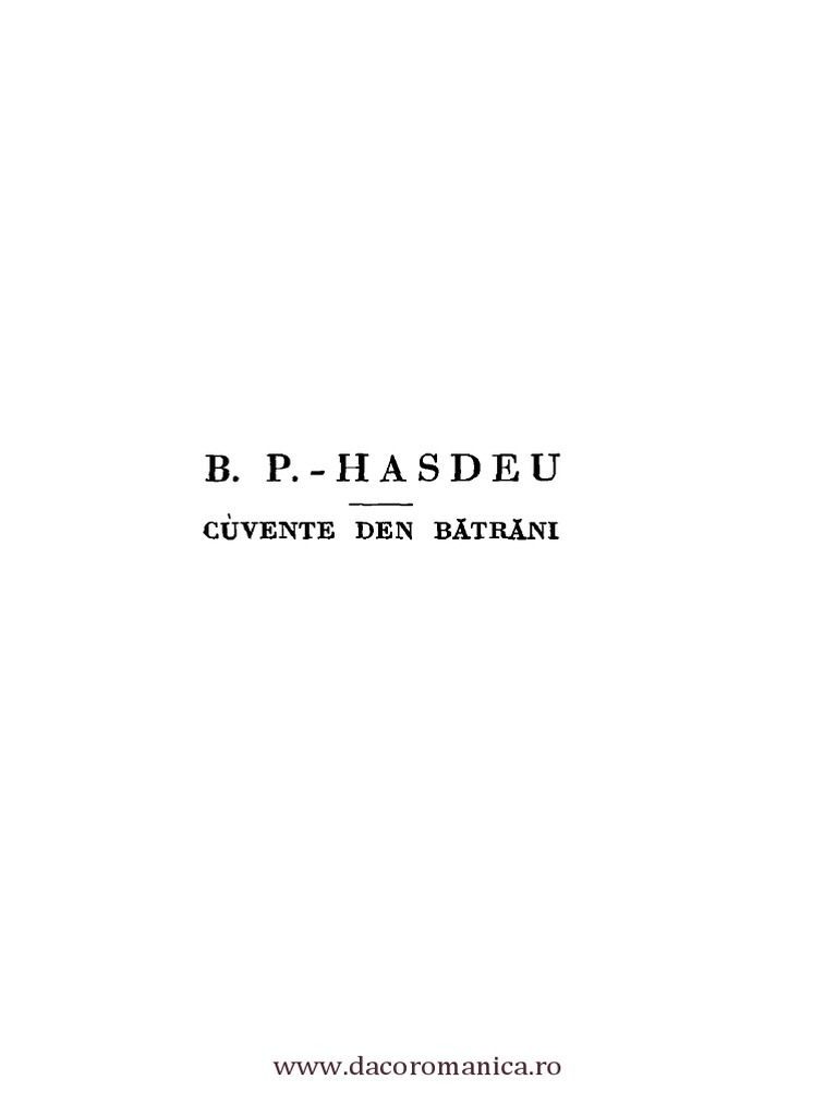 B.P. Hasdeu - Cuvente Den Batrani - Texte Alese PDF | PDF | Sciences ...