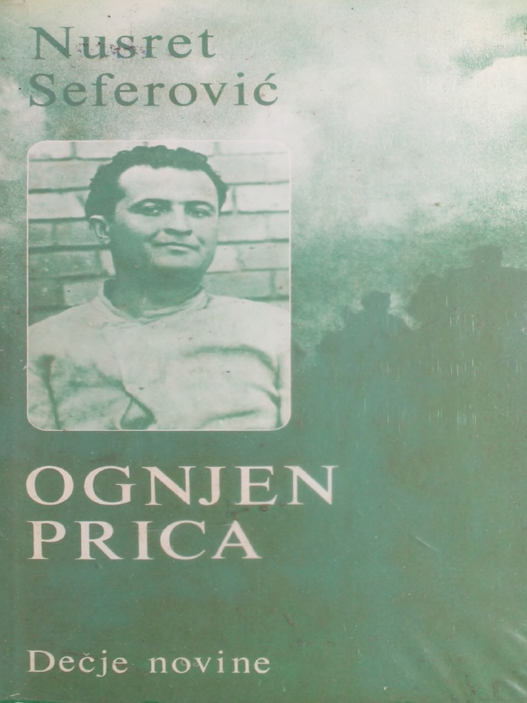 Ognjen Prica - Zivotni Put I Revolucionarn - Nusret Seferovic PDF | PDF