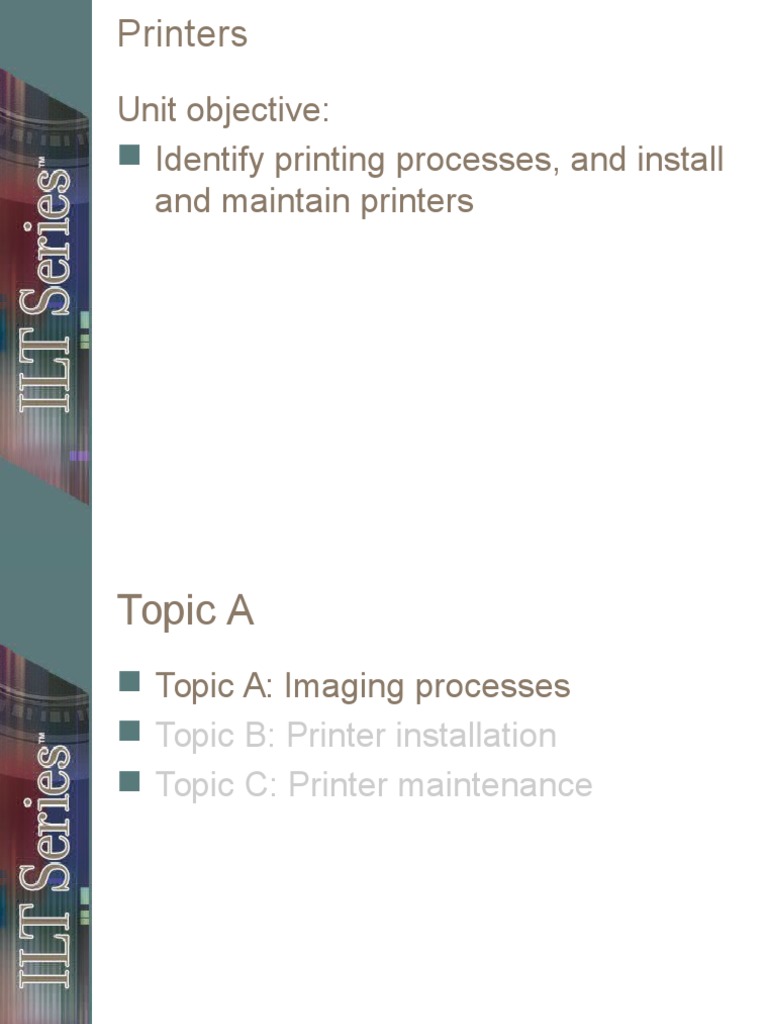Unit Objective: Identify Printing Processes, and Install and Maintain Printers | PDF | Printer ...