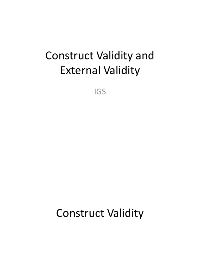 04 Construct & External Validity | PDF | Validity (Statistics) | Experiment