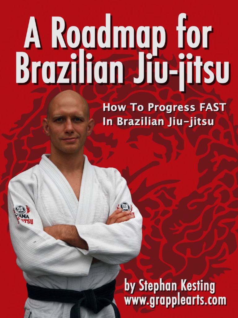 BJJ Learning Roadmap by Stephan Kesting | PDF | Brazilian Jiu Jitsu ...