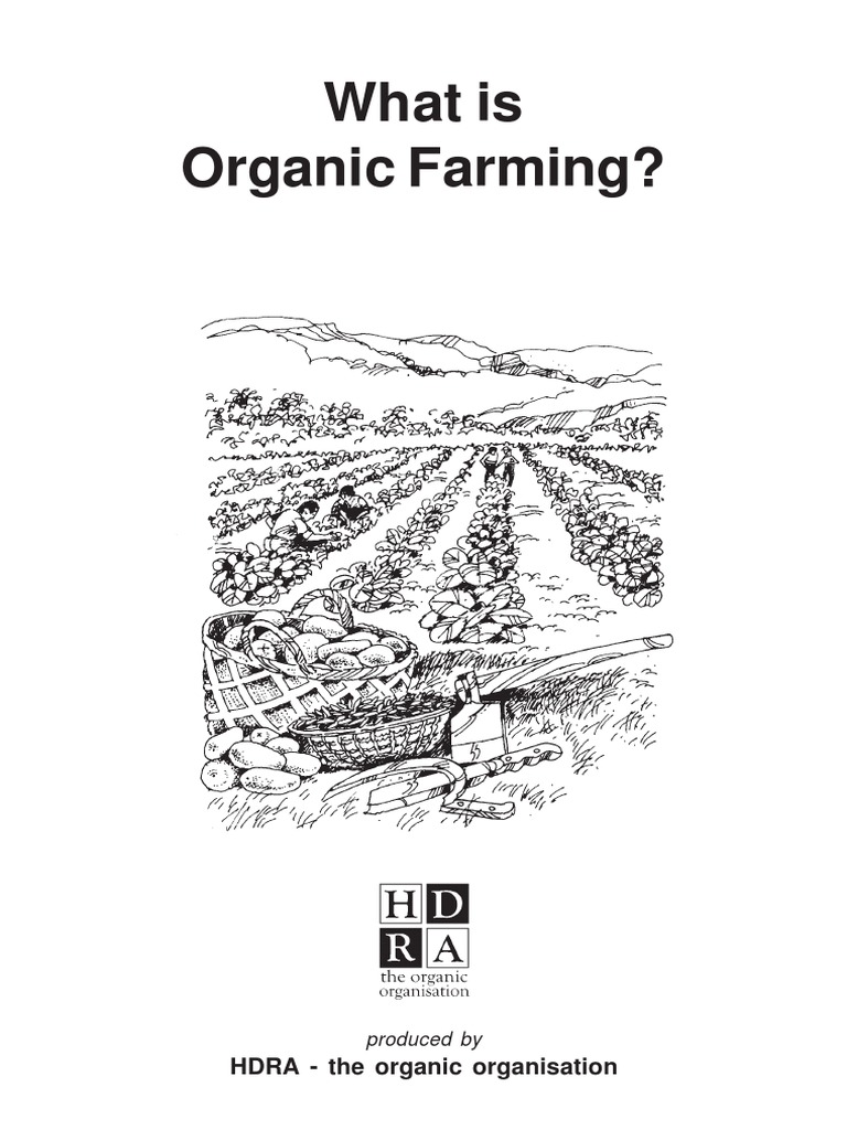 What Is Organic Farming?: HDRA - The Organic Organisation | PDF