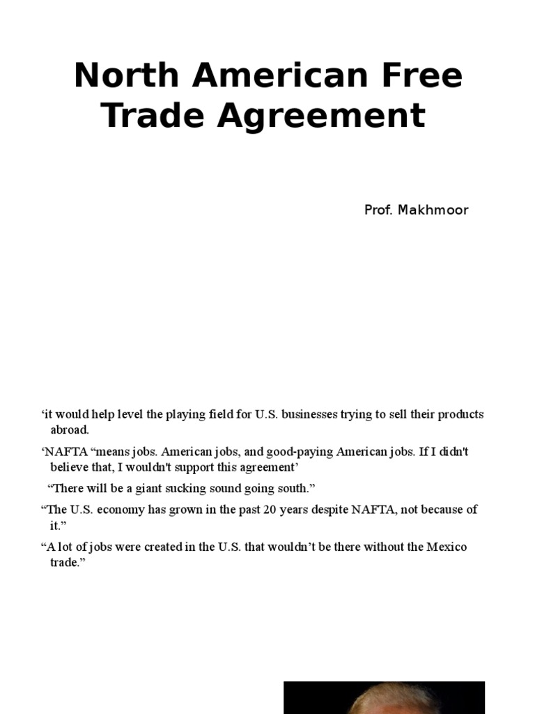 North American Free Trade Agreement: Prof. Makhmoor | Download Free PDF ...
