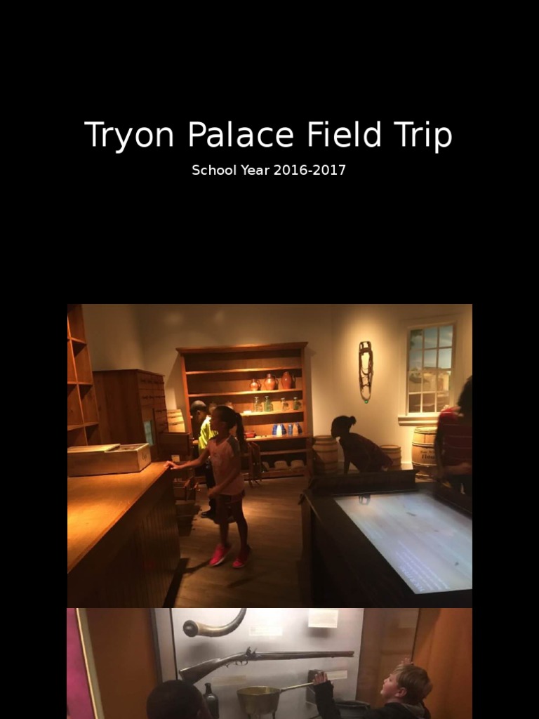 Tryon Palace Field Trip Pics | PDF