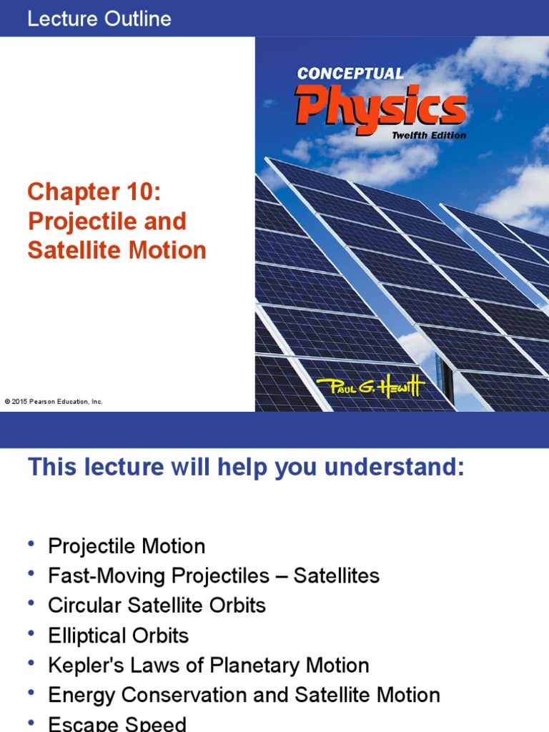 Projectile and Satellite Motion: © 2015 Pearson Education, Inc | PDF ...