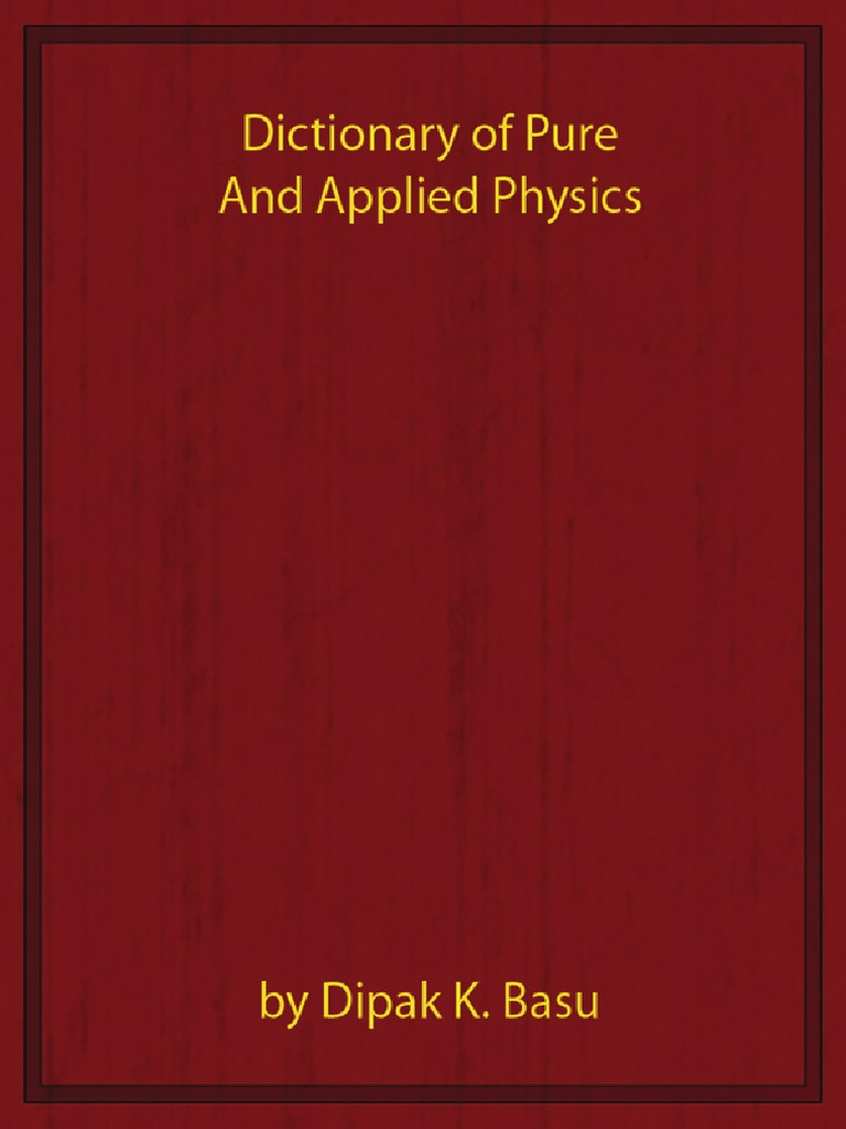 Dictionary of Pure and Applied Physics | PDF | Lens (Optics) | Waves