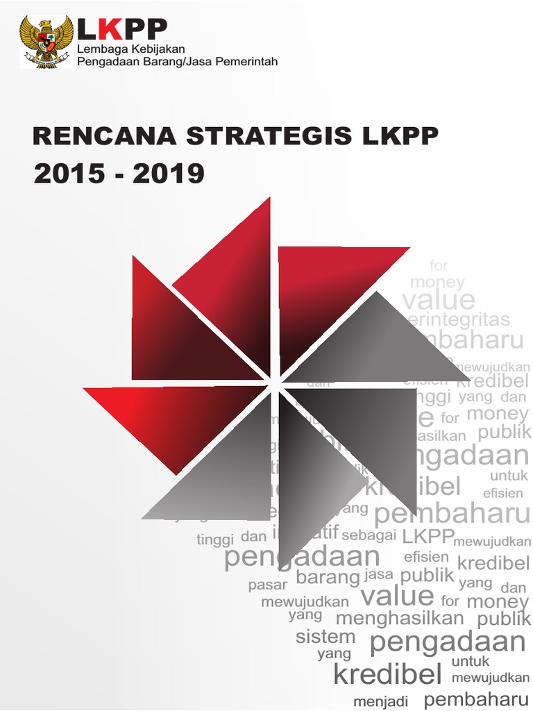 Rencana Strategis LKPP 2015-2019 PDF | PDF | Pengelolaan Keuangan & Uang