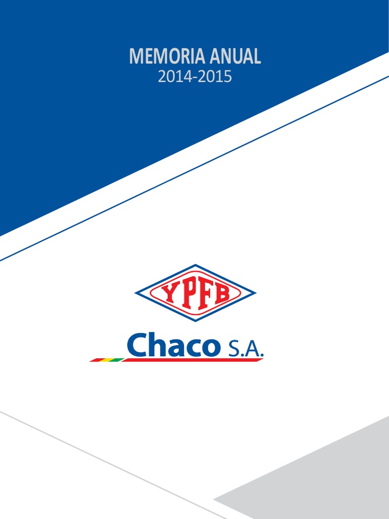 Memoria Anual YPFB Chaco SA 2014-2015 | PDF | Petróleo | Bolivia