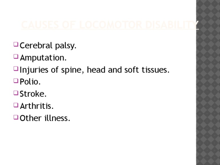 Presentation Locomotor Disability - 005 | PDF | Medicine | Diseases And ...