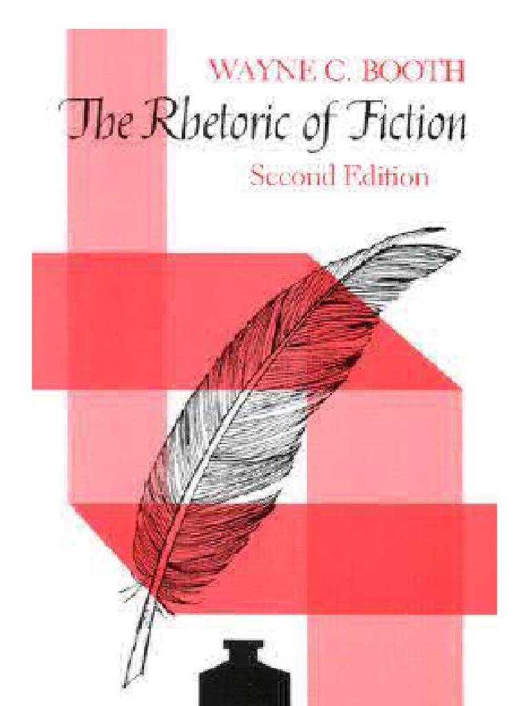 The Rhetoric of Fiction by Wayne C. Booth | PDF | Narrative | Rhetoric