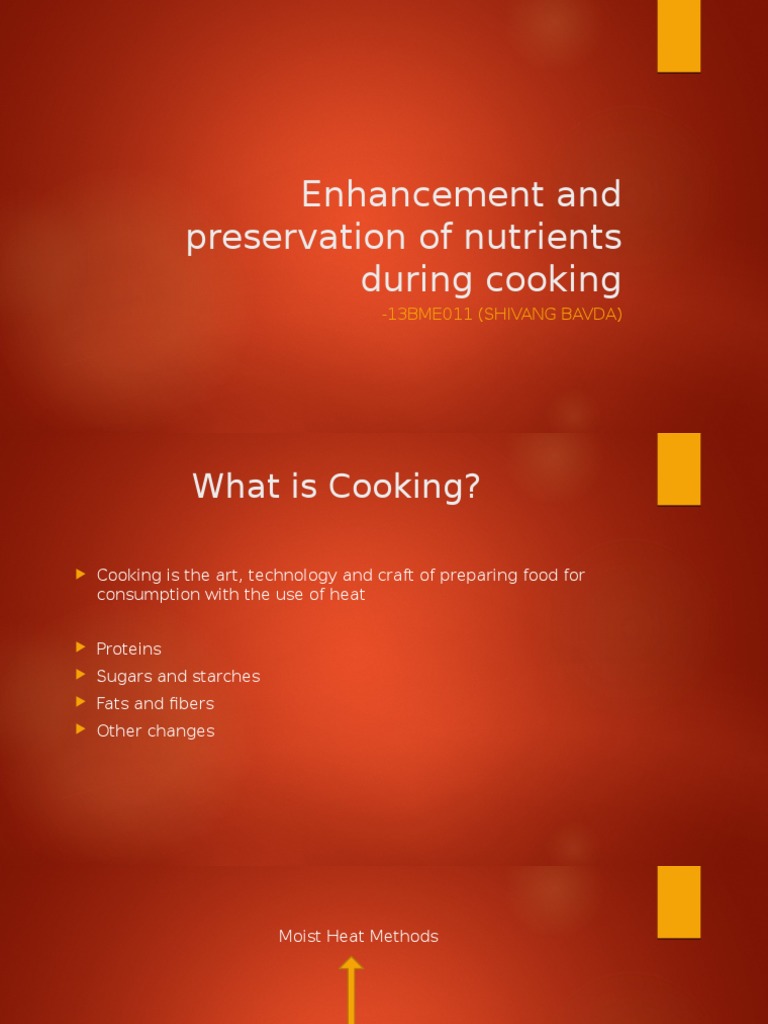 Enhancement and Preservation of Nutrients During Cooking | PDF ...